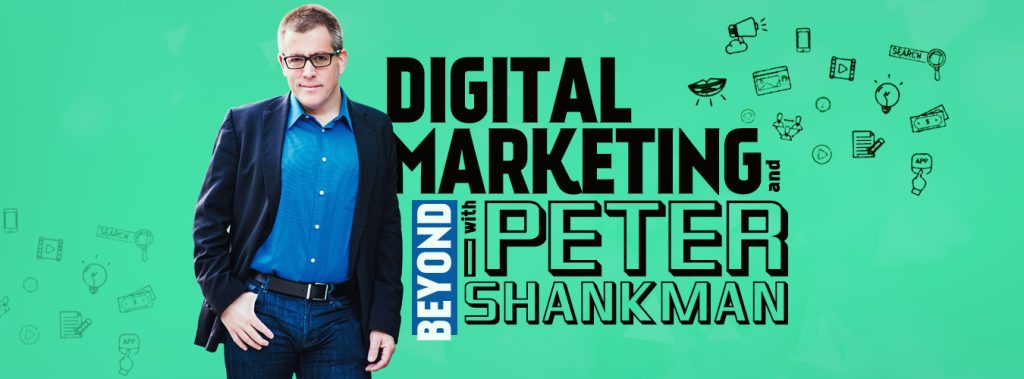 Digital Marketing and Beyond with Peter Shankman