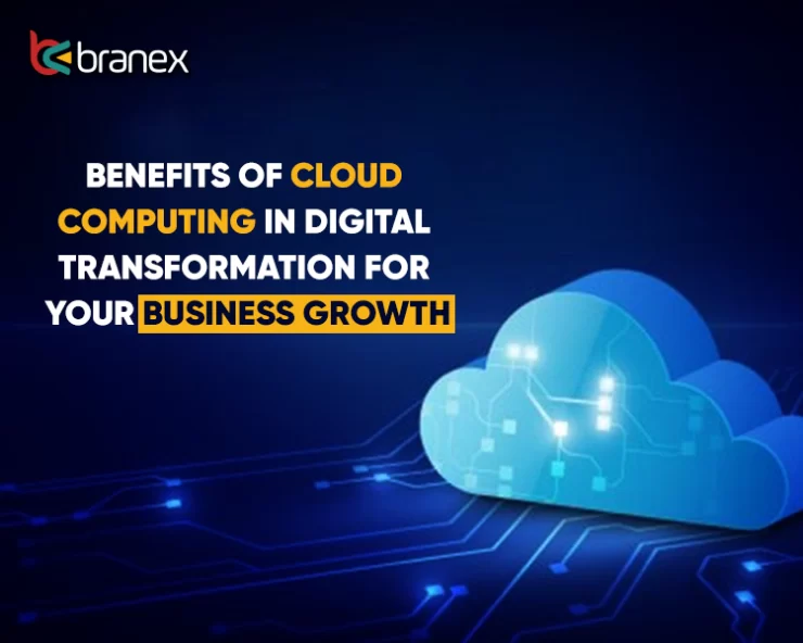 Benefits of Cloud Computing in Digital Transformation